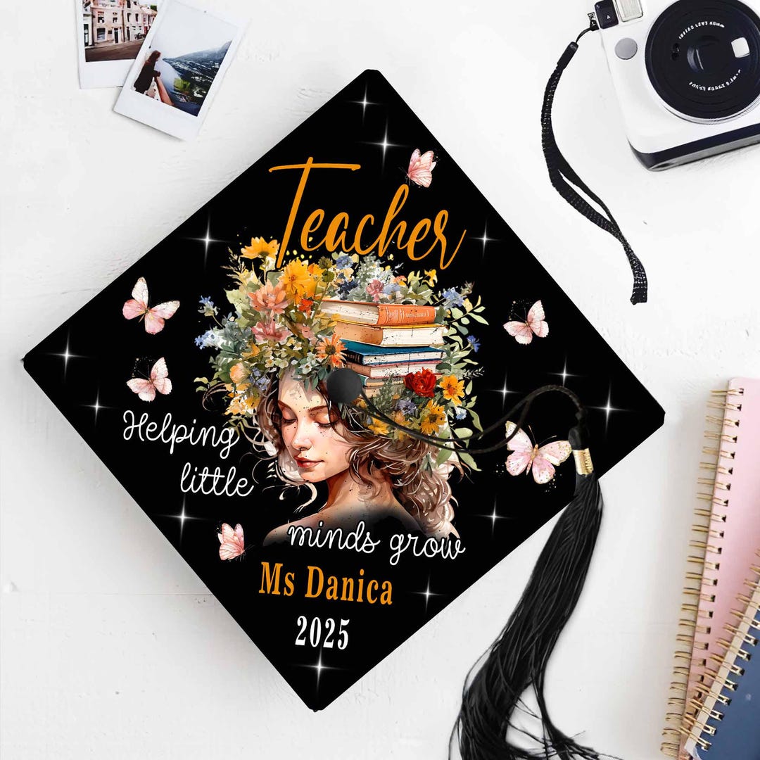 Personalized Teacher Graduation Cap Topper, Helping Little Minds Grow ...