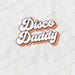 Disco Daddy Png, Disco Daddy Retro Sublimations Png, Vintage ...