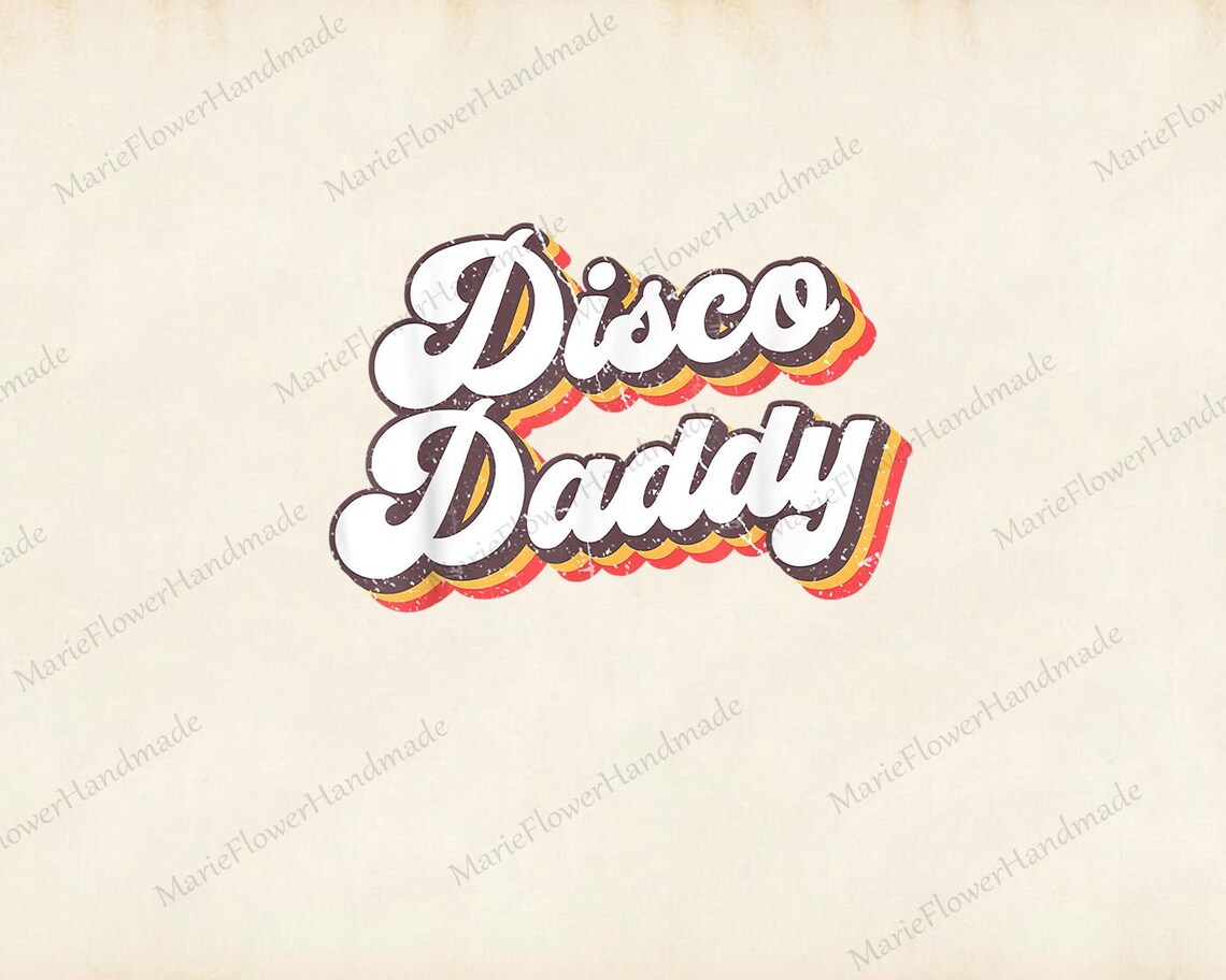 Disco Daddy Png, Disco Daddy Retro Sublimations Png, Vintage ...