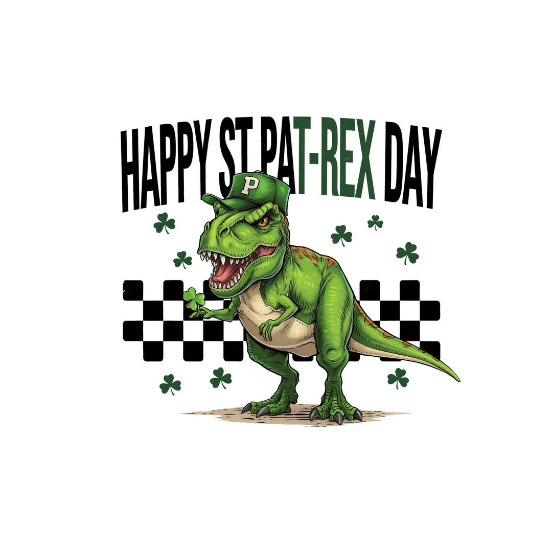 Happy St.pat-rex Day Png, Happy Pat Trex Day Png Sublimation Design ...