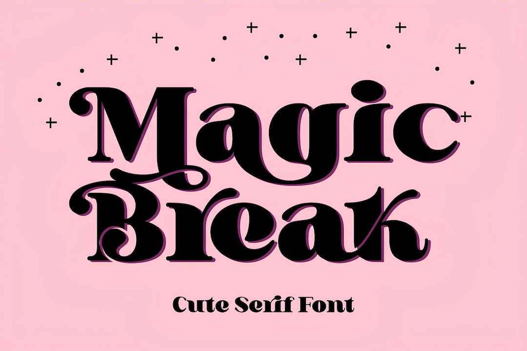 Magic Break Font - Serif Font, Modern Font, Swash Font, Fonts for ...
