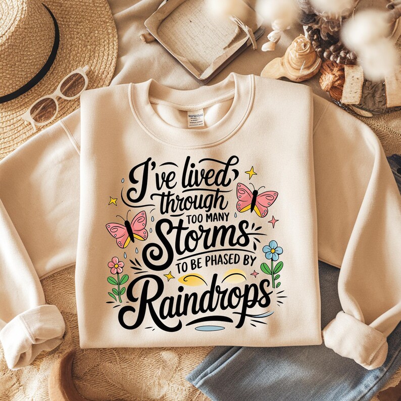 I’ve Survived Too Many Storms PNG | Motivational Quote Sublimation ...