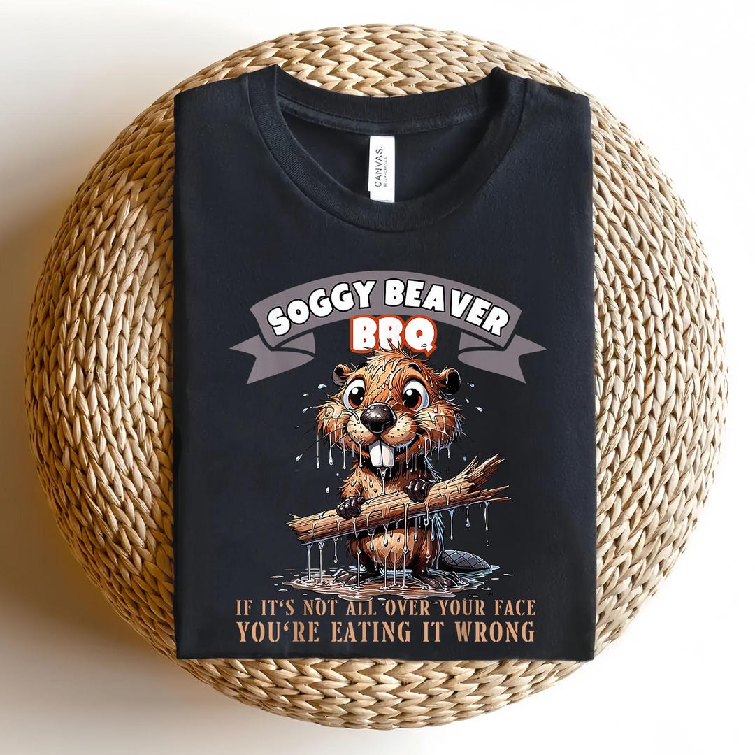 Soggy Beaver BBQ If It's Not All Over Your Face Png, Funny BBQ Png - Etsy