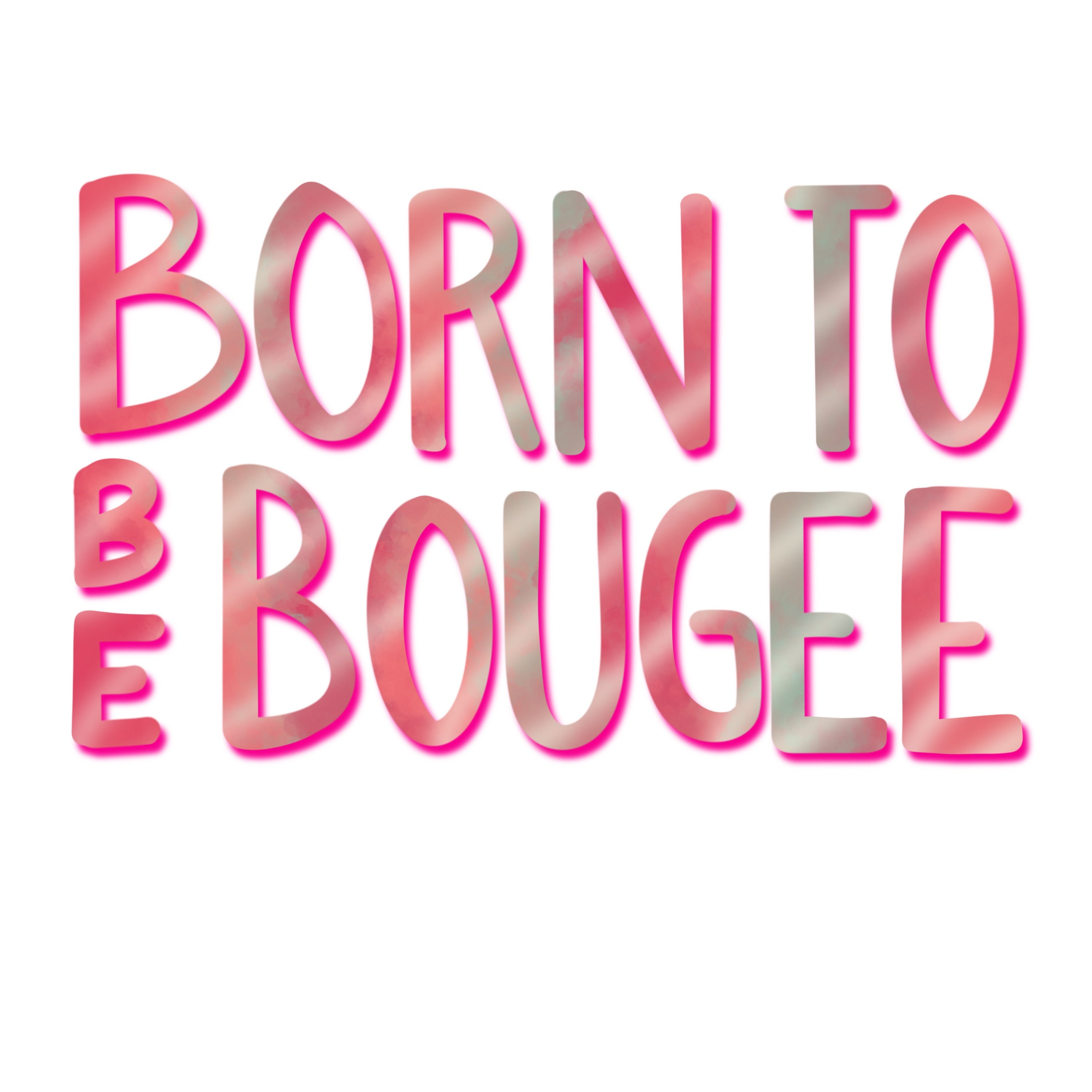 Born to Be Bougee PNG JPEG Digital Design Instant Download for ...