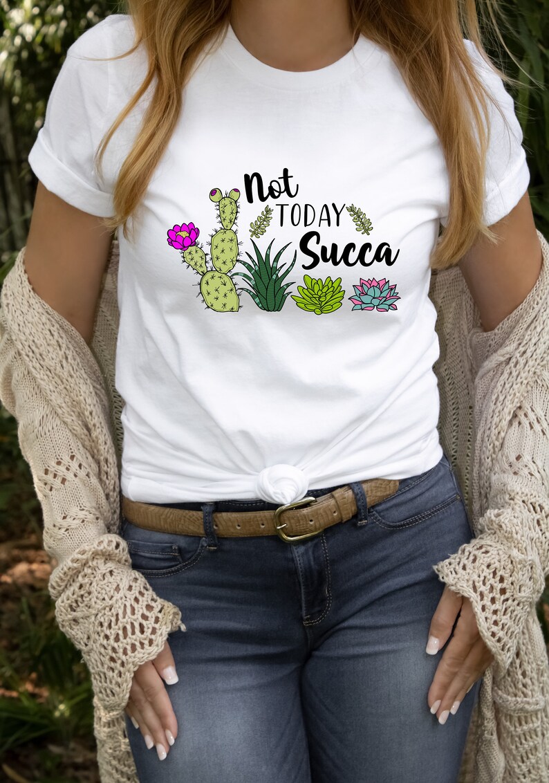 Not Today Succa PNG, Succulent Design, Instant Download, Digital Design ...