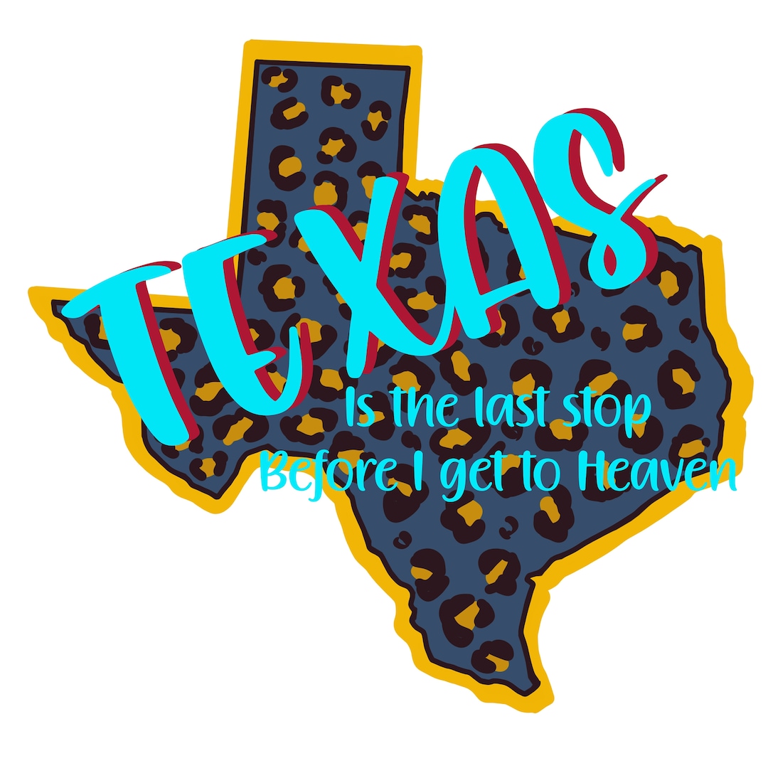 Texas is the Last Stop, Texas PNG, Sublimation PNG, Download Design ...