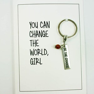 Be the Change Keychain - You Can Change the World Girl - Change Key ...