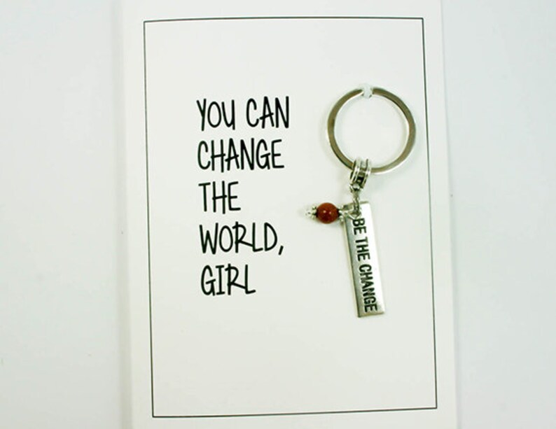 Be the Change Keychain - You Can Change the World Girl - Change Key ...