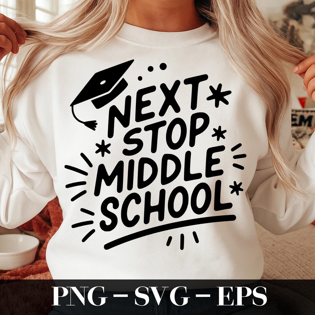 Next Stop Middle School SVG: 5th Grade Graduation Design (SVG & PNG) - Etsy