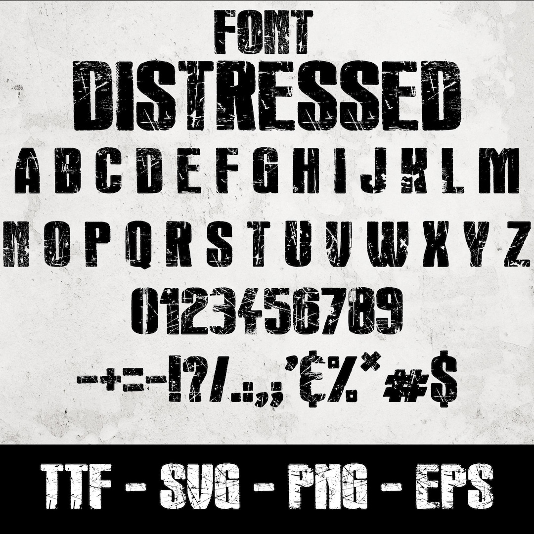 Distressed Font SVG TTF PNG , Distressed Alphabet Svg, Distressed ...