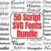 50 Script SVG Fonts Bundle, Font Bundle Svg Heart Font, Canva Font ...