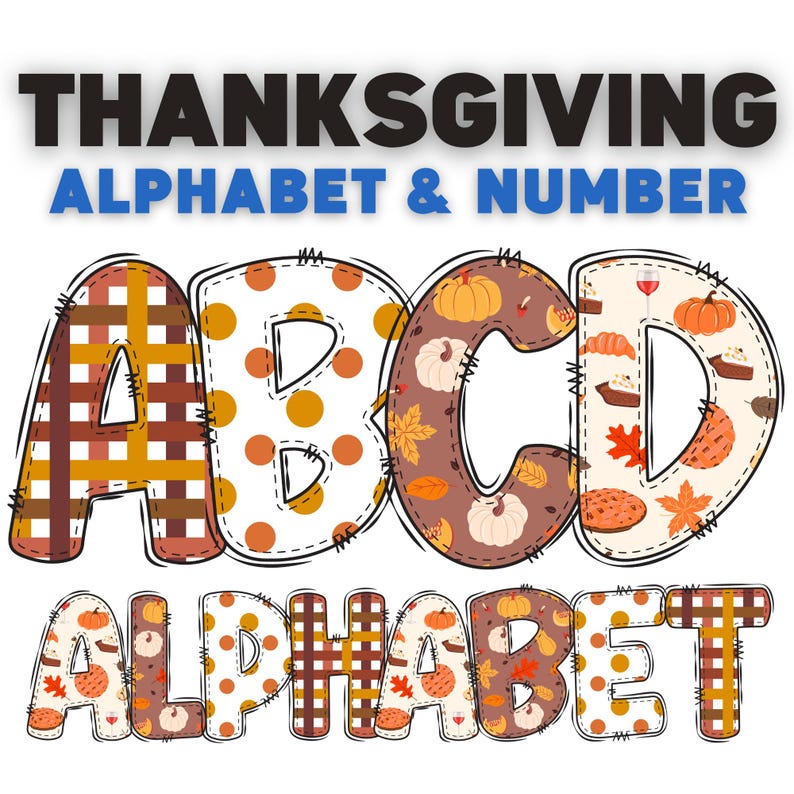 Thanksgiving Alphabet & Numbers, Fall Letters Clipart, Autumn Patchwork ...