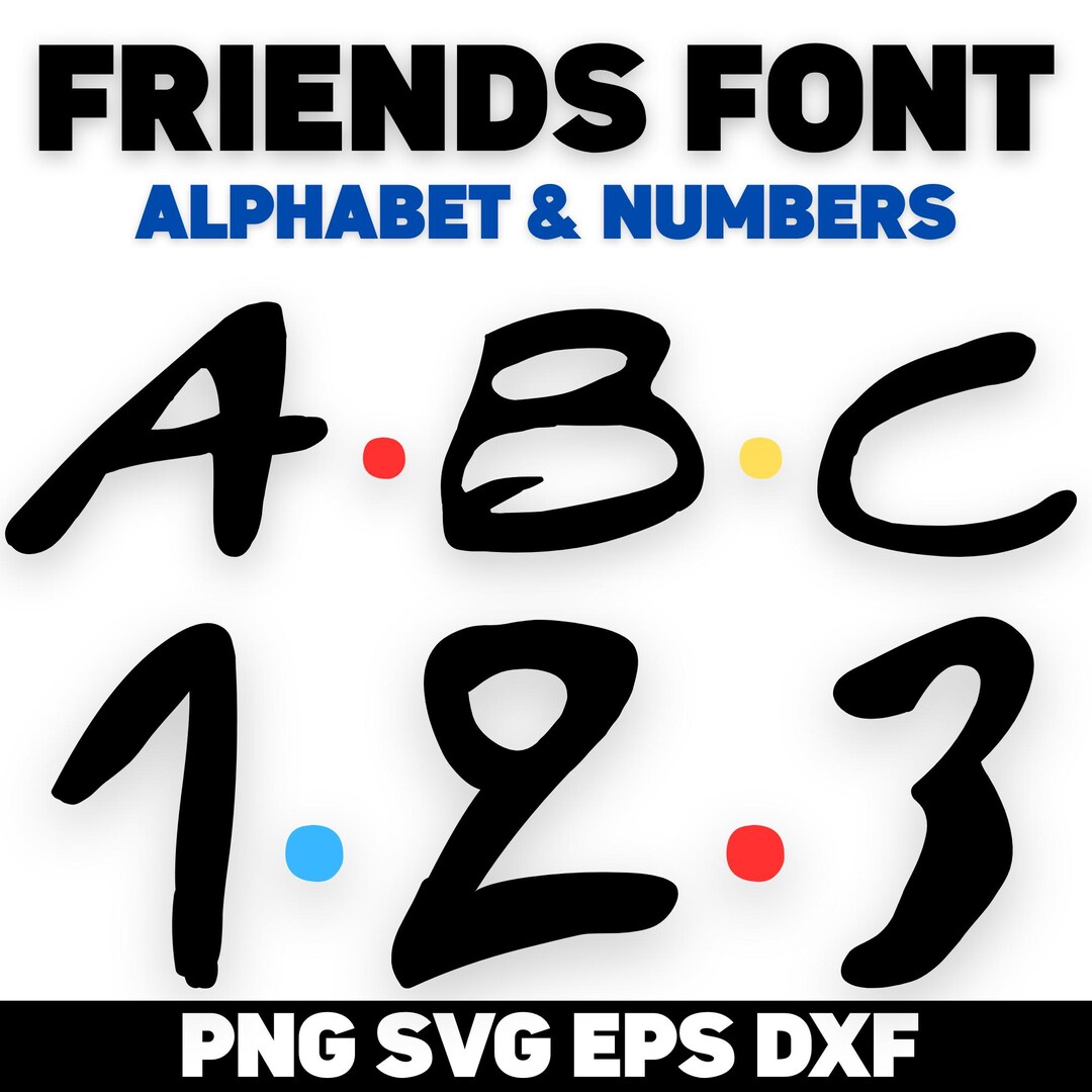 Friends Font SVG, Friends Digital Fonts, Friends Clipart, Friends Font ...