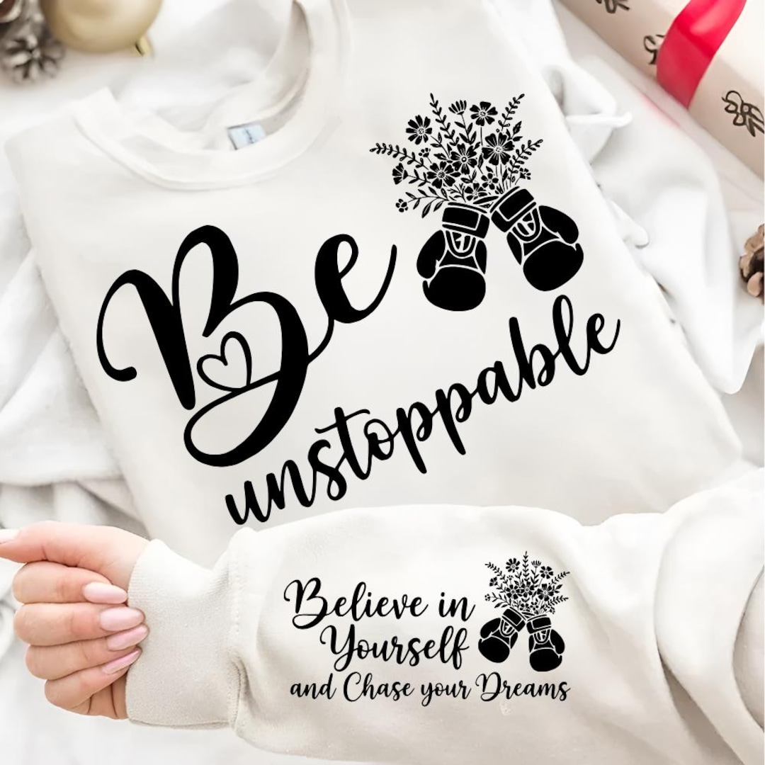 Be Unstoppable Svg, Floral Boxing Gloves PNG, Be Unstoppable Sleeve ...