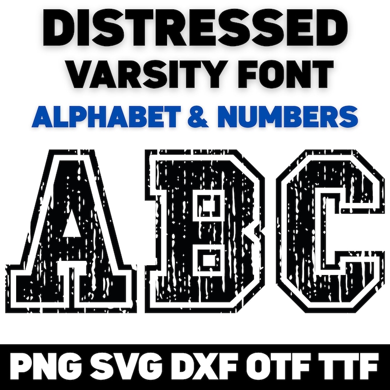 Distressed Varsity Font SVG: Grunge Alphabet & Numbers (PNG) - Etsy