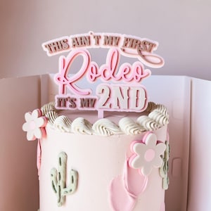 This Ain't My First Rodeo Cake Topper - Cowboy Cake Topper - 2nd ...
