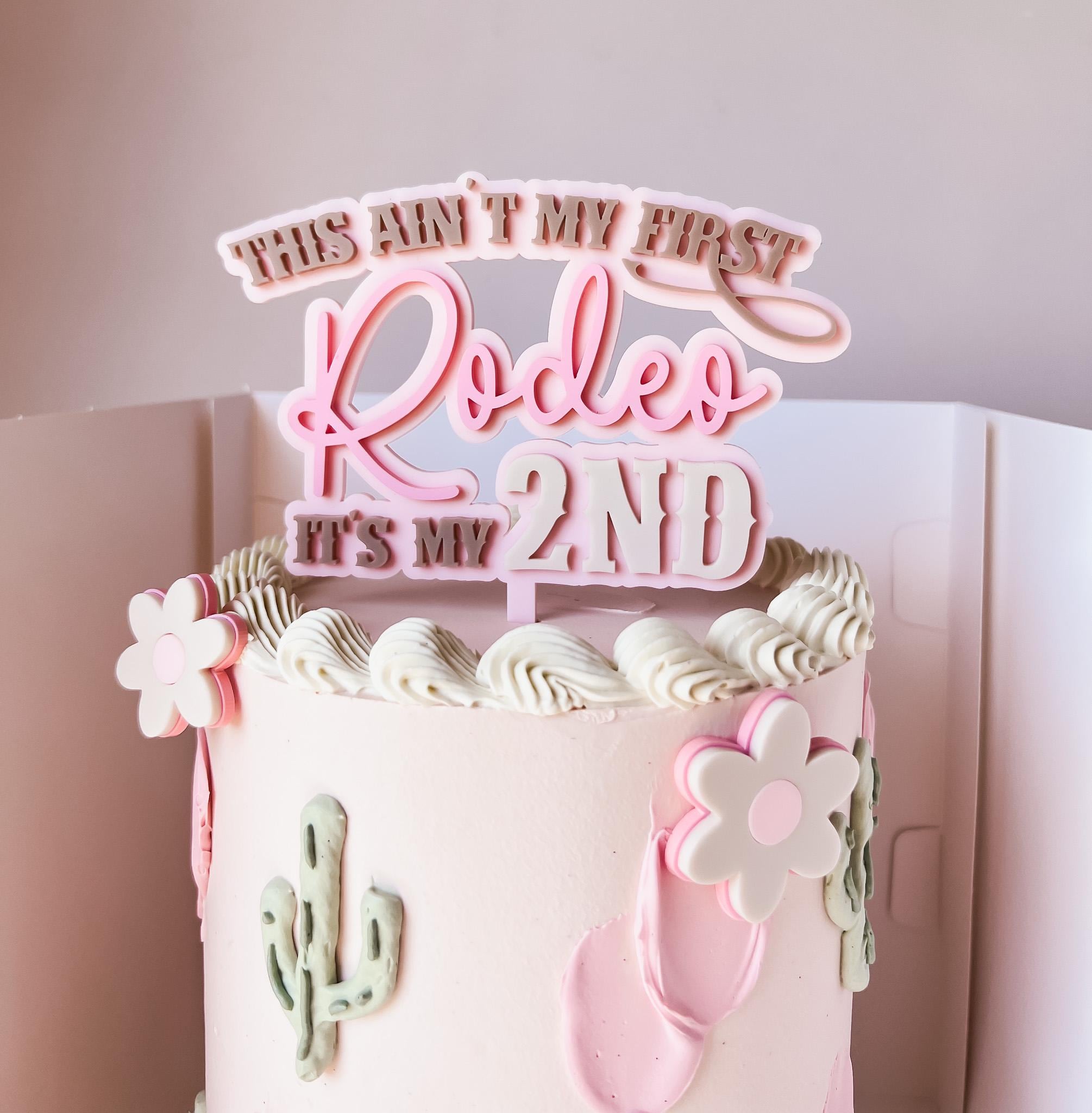 This Ain't My First Rodeo Cake Topper - Cowboy Cake Topper - 2nd ...