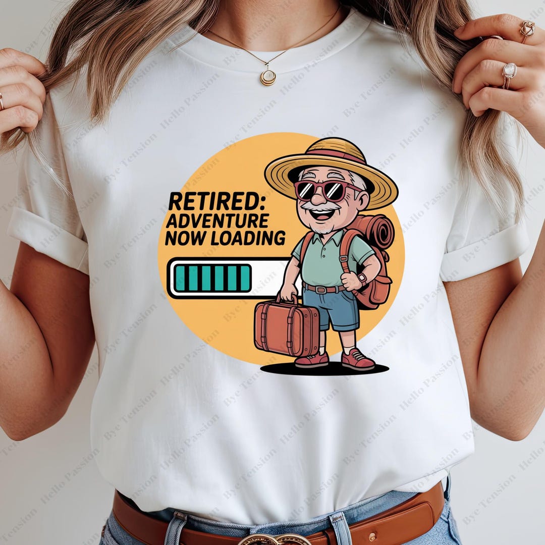 Funny Retirement PNG, Adventure Loading Sublimation Clipart, Digital ...