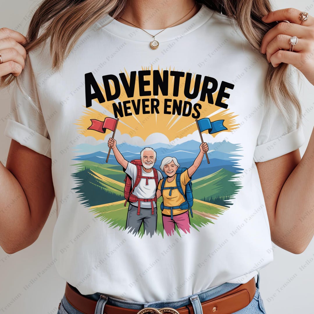 Romantic Adventure Retirement PNG, Adventure Never Ends Sublimation ...