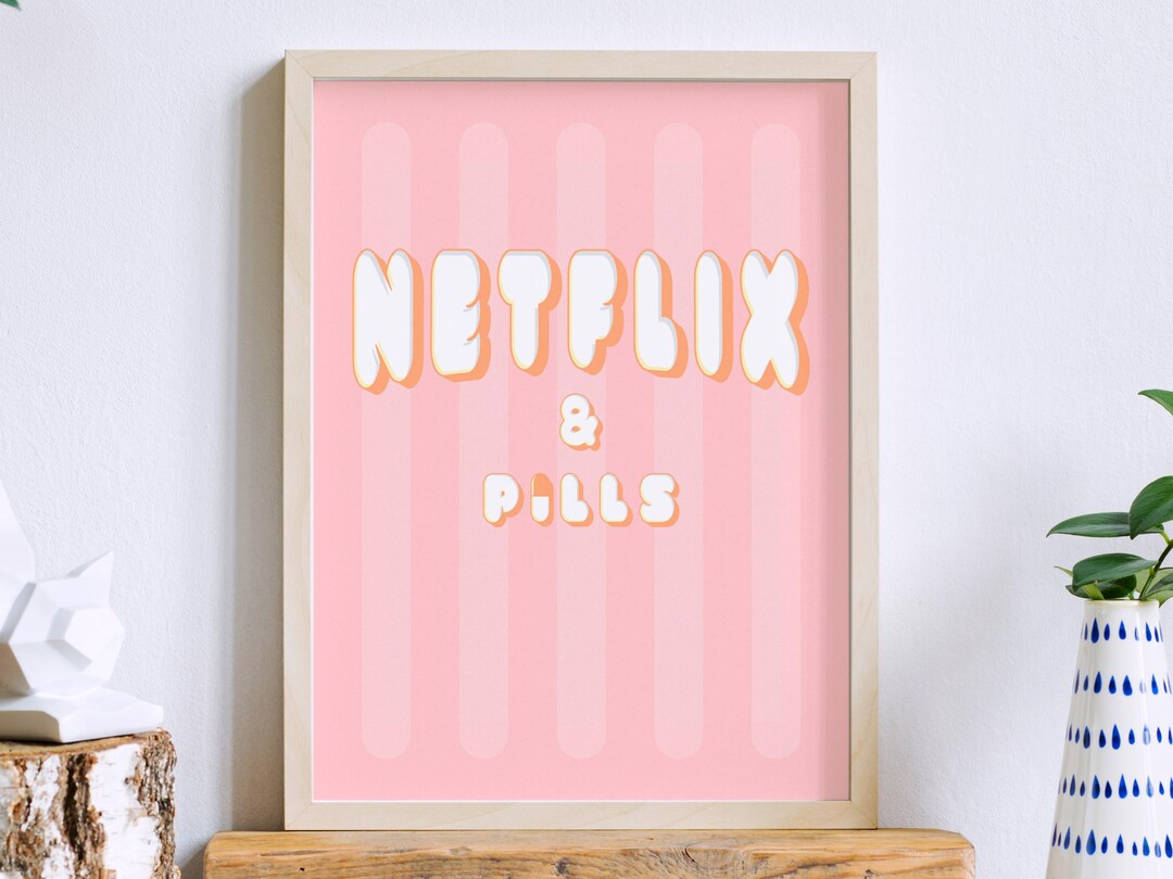Netflix & Pills Poster, Funny Quote Wall Art, Pastel Dopamine Decor ...