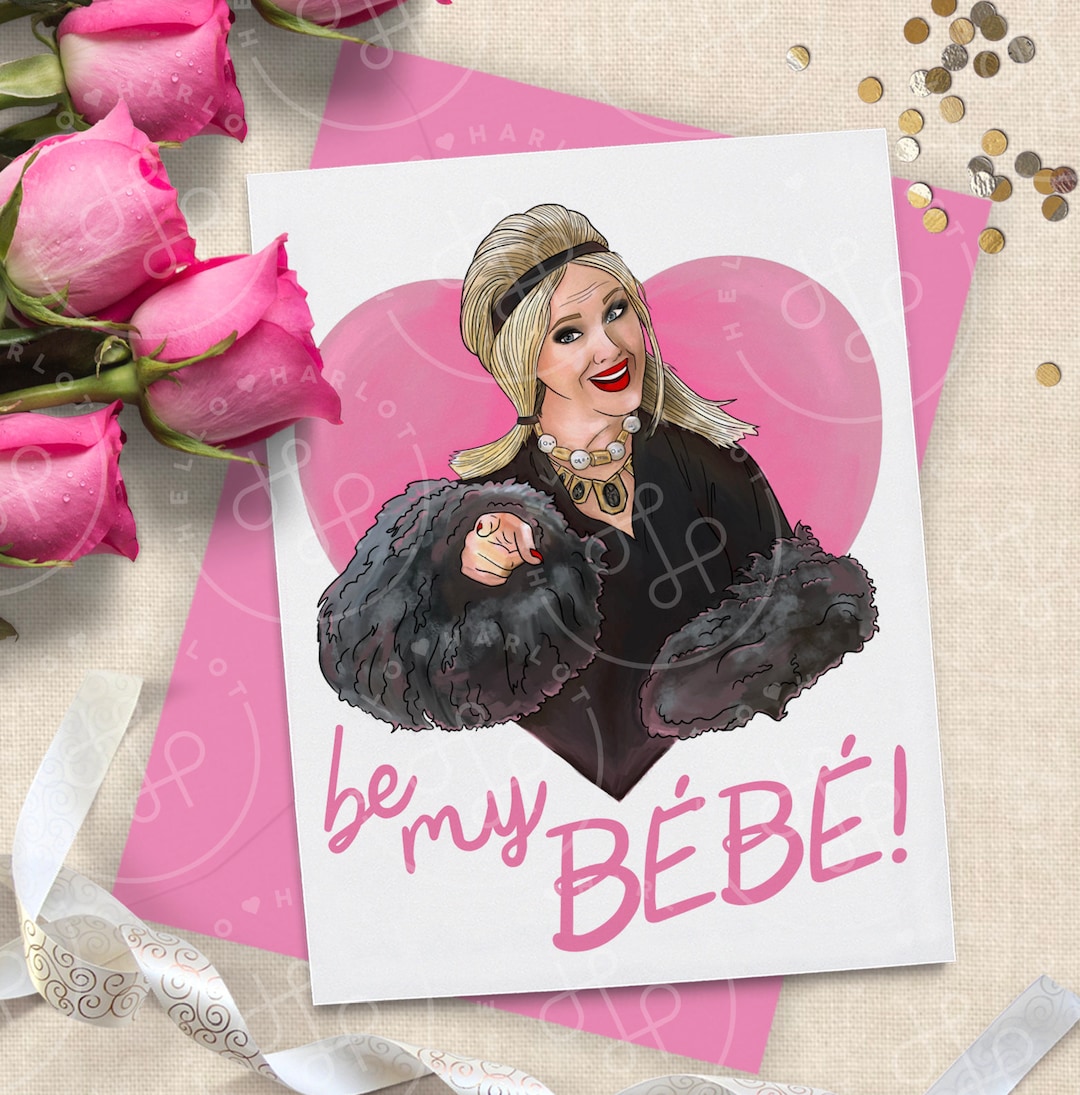 Schitty Parody Moira Be My Bebe Greeting Valentine Card | Valentines ...