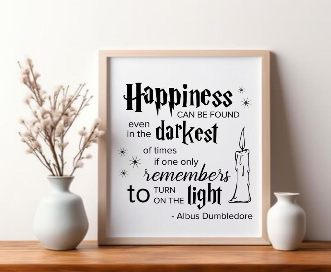 Happiness Can Be Found | Dumbledore Quote SVG Potter | Svg Jpg Pdf Png ...