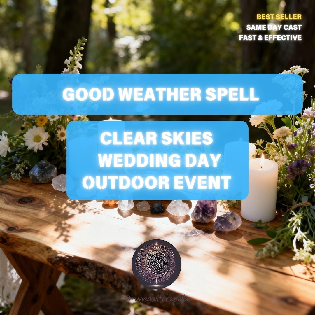 Weather Blessing Spell: Clear Skies, No Rain for Weddings & Events ...