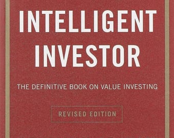 The Intelligent Investor, Revised Edition; the Definitive Book on Value ...
