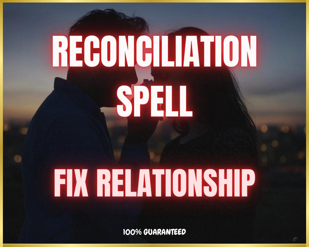 Reconciliation Spell | Come Back to Me | Fix Relationship | Make Them Contact You - Rebuild ...