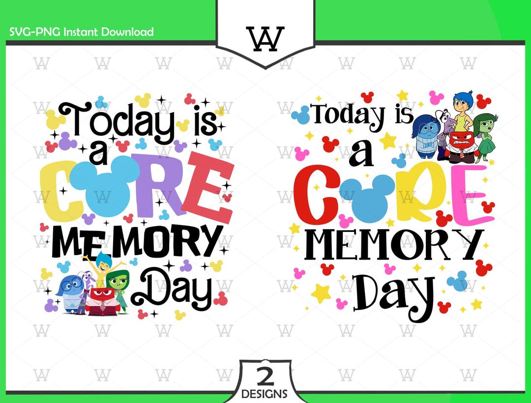 Bundle Today is a Core Memory Day Svg Png, Inside Out Svg Png, All the ...