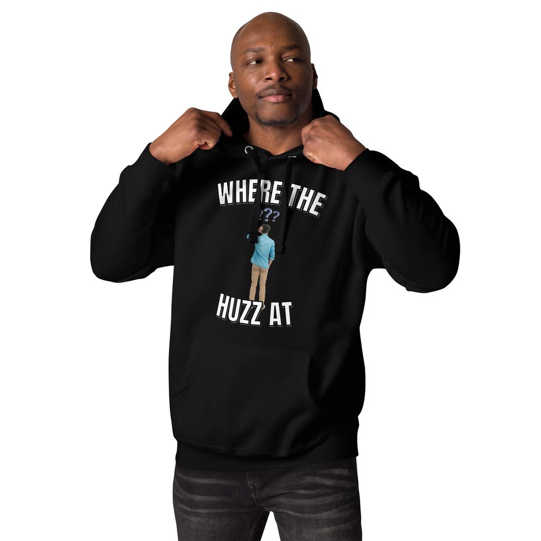 Where the Huzz At? Viral Tiktok Meme Hoodie - Etsy