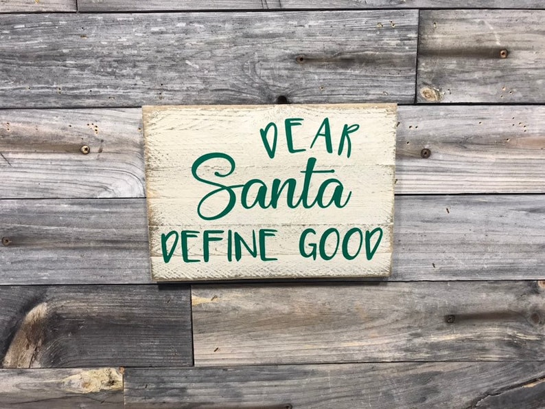 Dear santa define good/ wood sign/plaque/ christmas/ holiday | Etsy