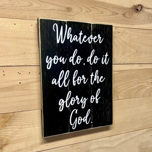 Whatever You Do Do It for the Glory of God / Religious Sign / Wood ...