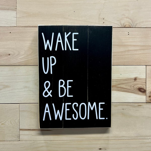Wake up Be Awesome - Etsy