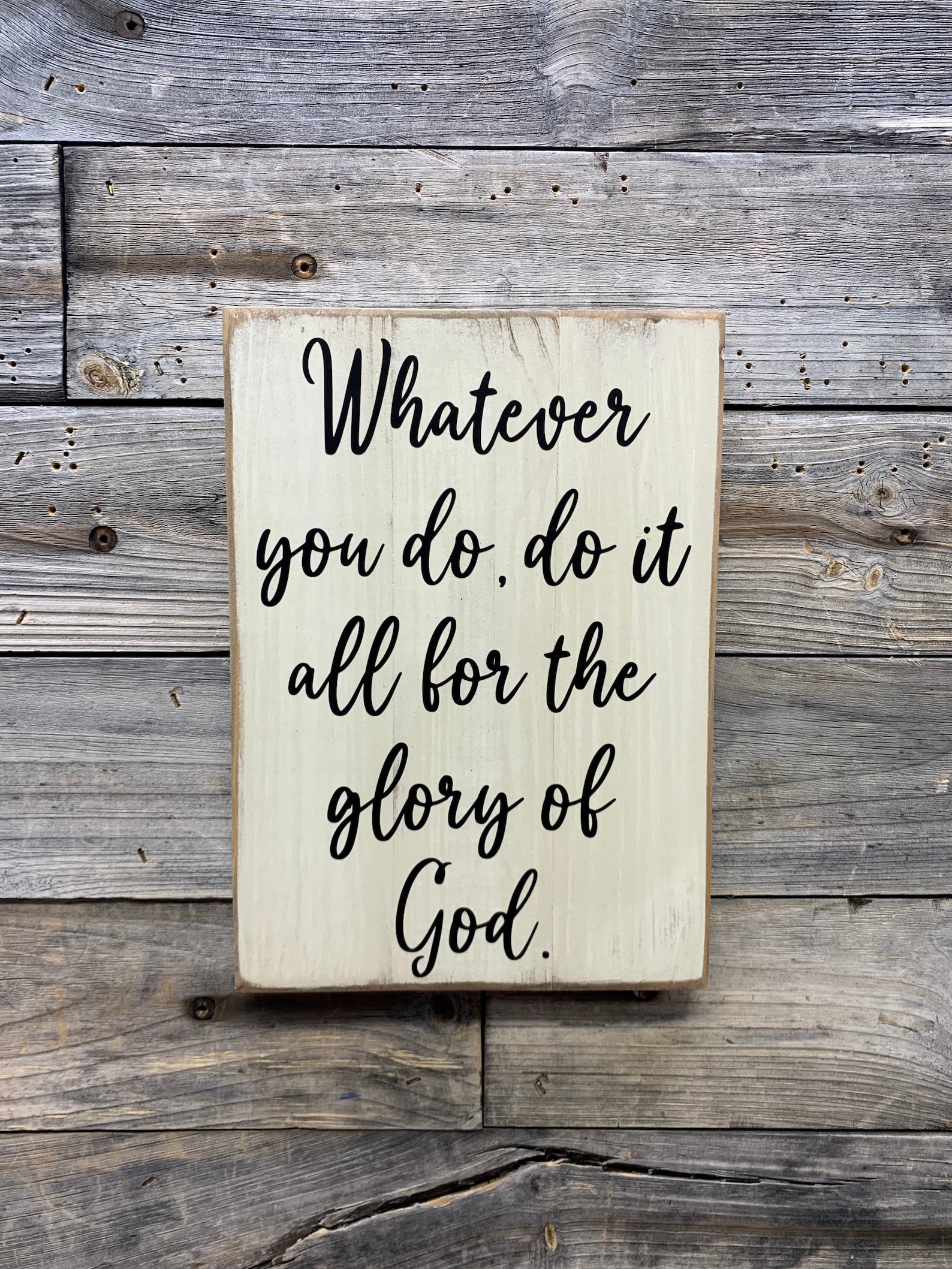 Whatever to You Do, Do It All for the Glory of God/ Bible Verse/ Wood ...