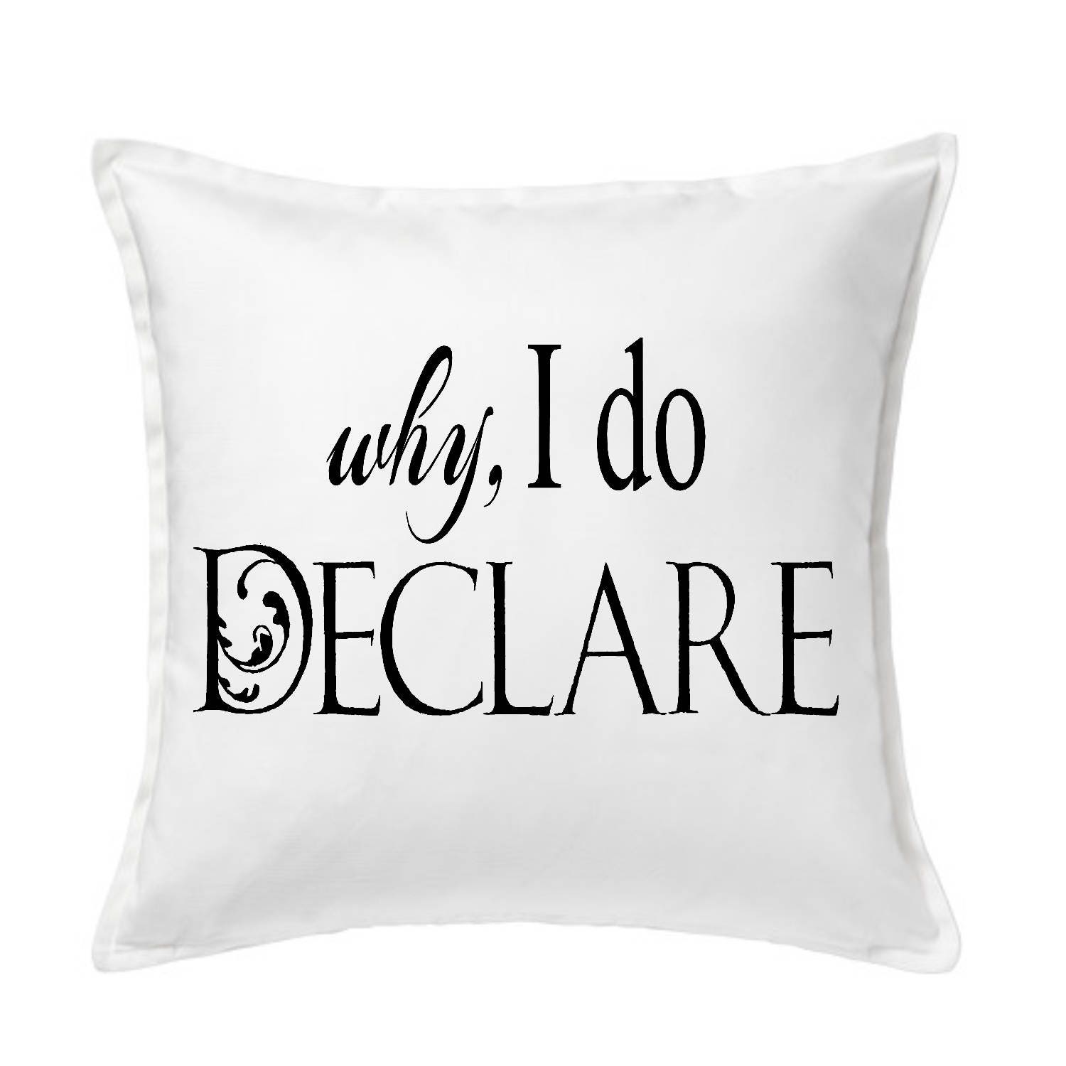 I Do Declare Custom Southern 18 or 20 Inch Pillow Cover - Etsy