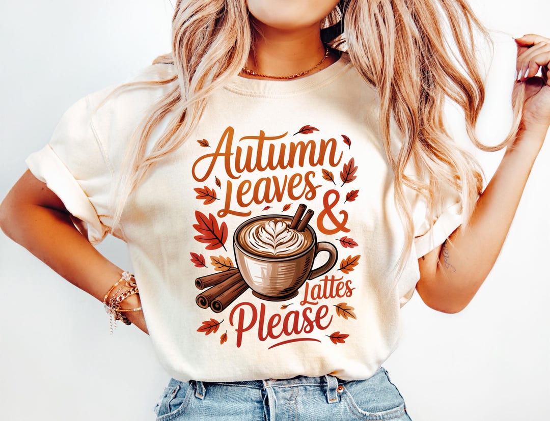 Autumn Leaves & Lattes Please PNG – Fall Coffee Sublimation Design With ...