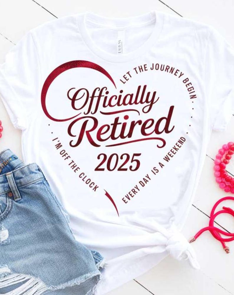 Retired SVG PNG Officially Retired Heart Quote Design for 2025 ...