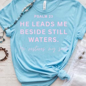 Religious SVG PNG Psalm 23 Still Waters Graphic, He Restores My Soul ...