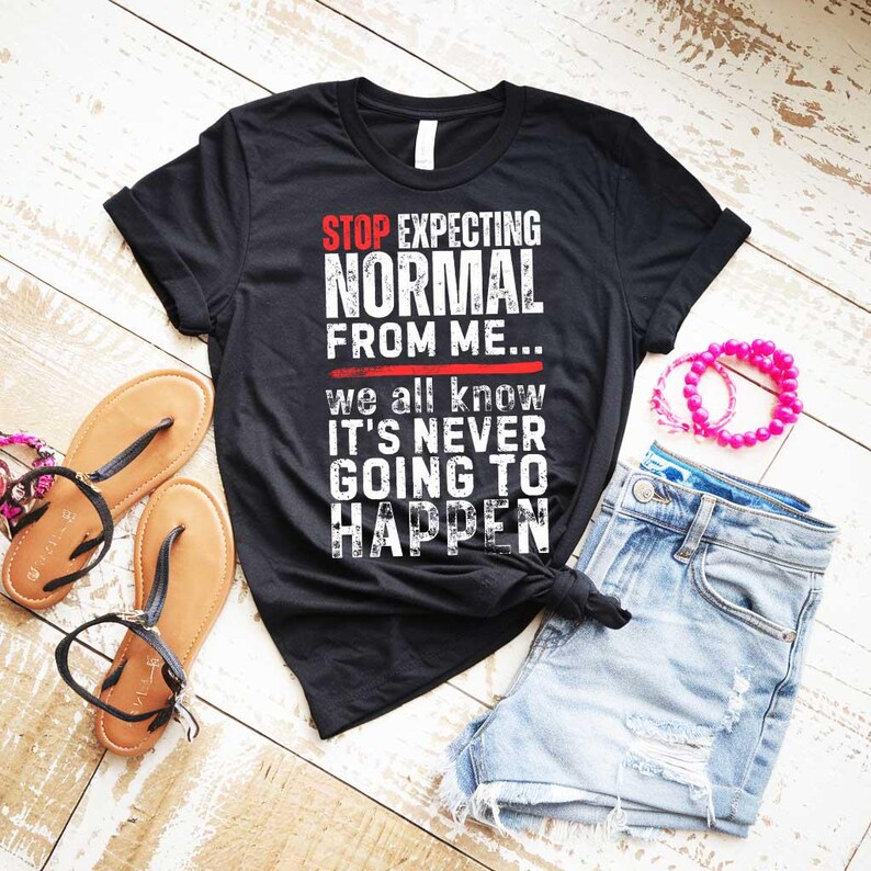 Funny Sarcastic Quote SVG PNG 2 Versions Bundle Stop Expecting Normal ...