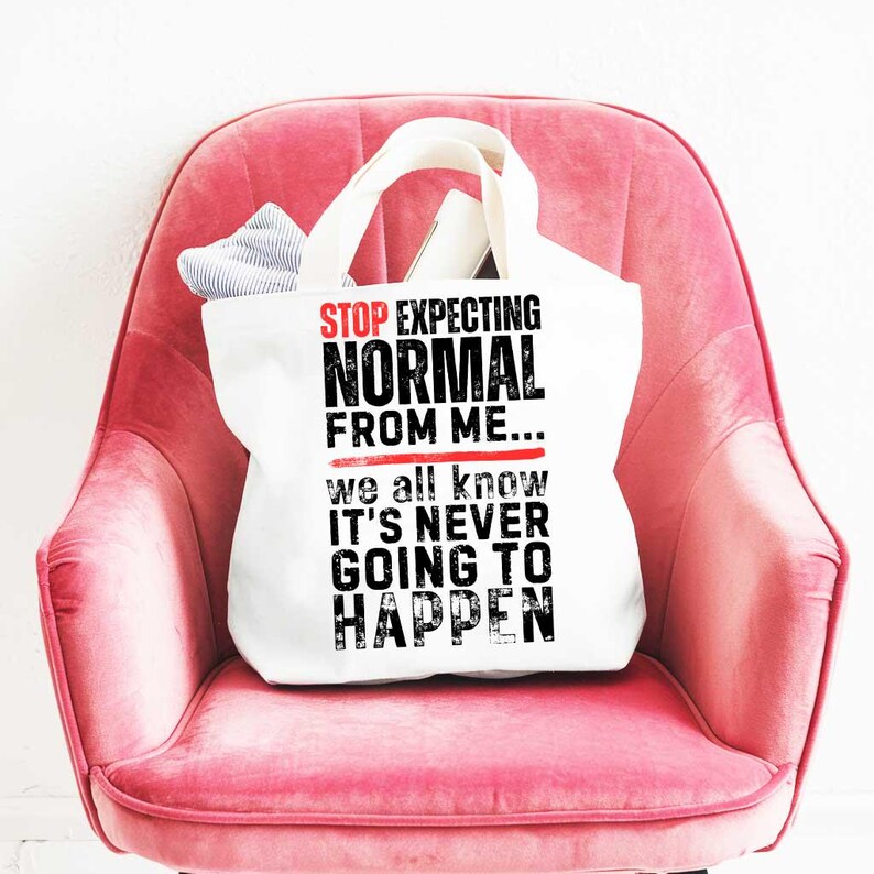 Funny Sarcastic Quote SVG PNG 2 Versions Bundle Stop Expecting Normal ...