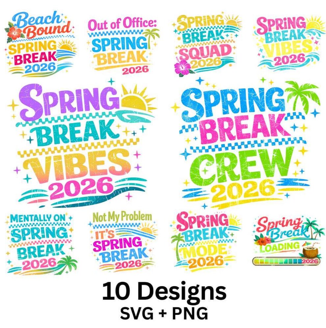 Spring Break 2026 SVG Bundle, 10 Mix and Match Beach Vacation PNG ...