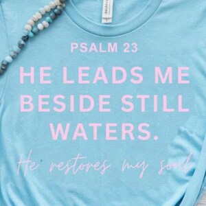 Religious SVG PNG Psalm 23 Still Waters Graphic, He Restores My Soul ...
