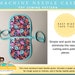 Machine Needle Case Sewing Pattern PDF and Machine Needle Size Guide ...