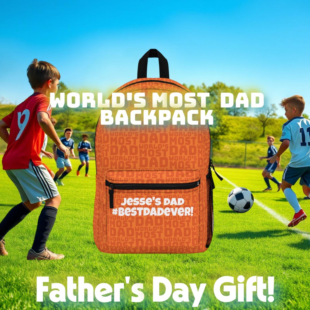 World's Most DAD Customizable Backpack | Father's Day Birthday Gift for ...