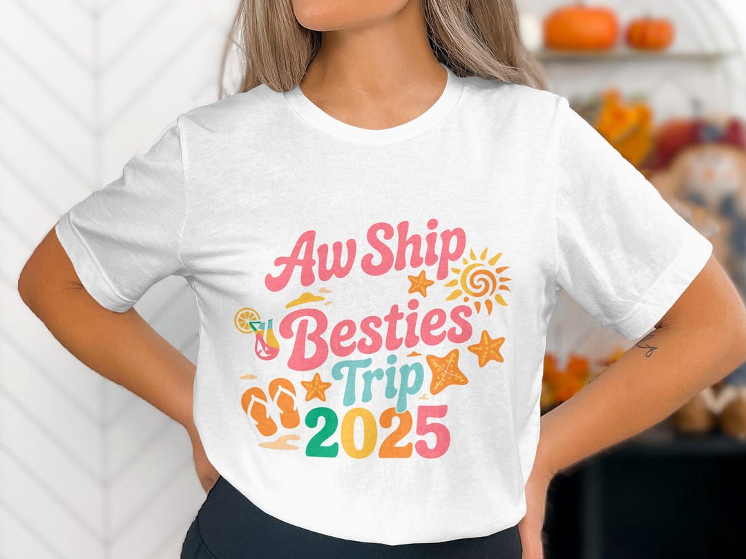 Bestie Trip 2025 PNG, Aw Ship Besties Trip Digital Download, Summer ...