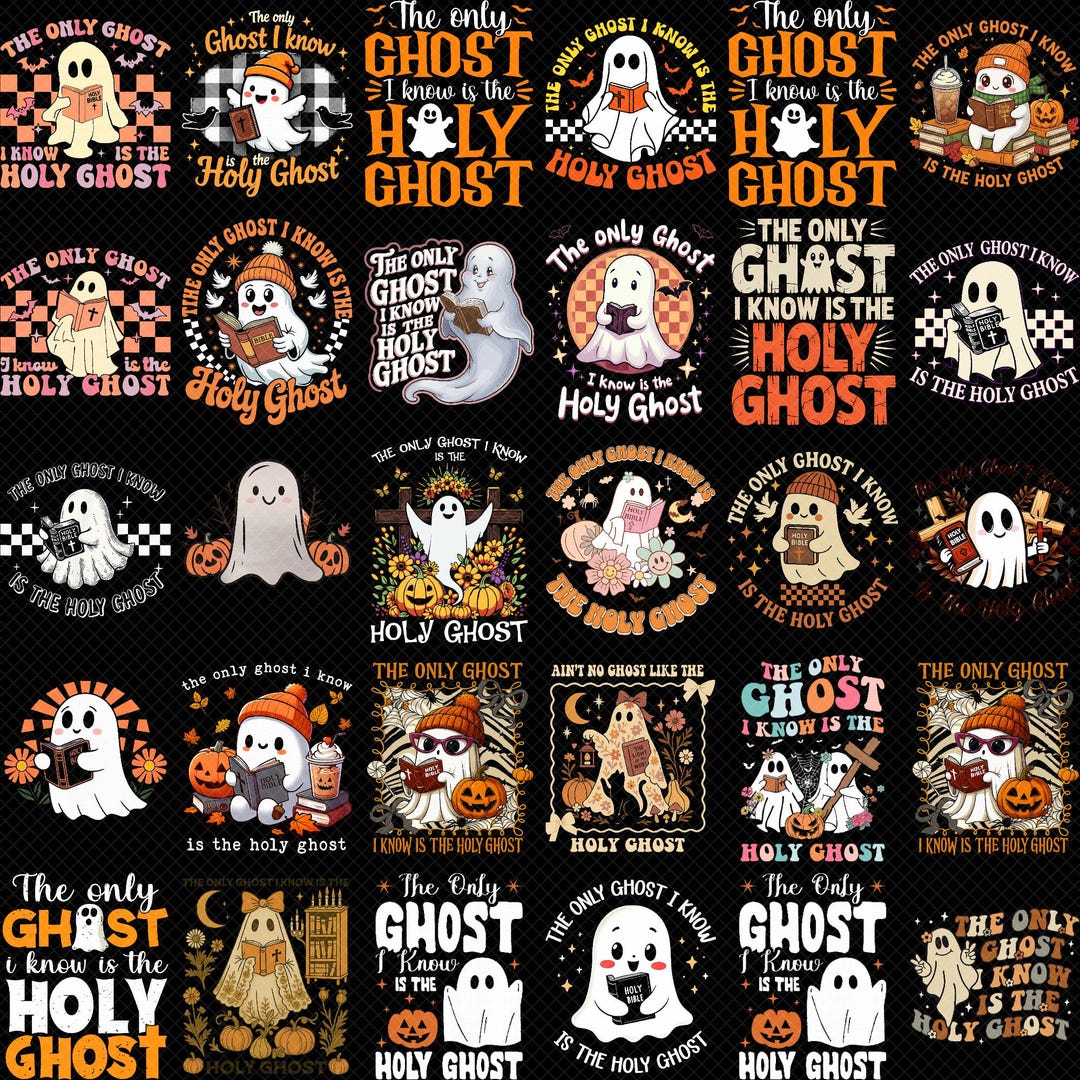 The Only Ghost I Know is the Holy Ghost PNG Bundle, Funny Christian ...