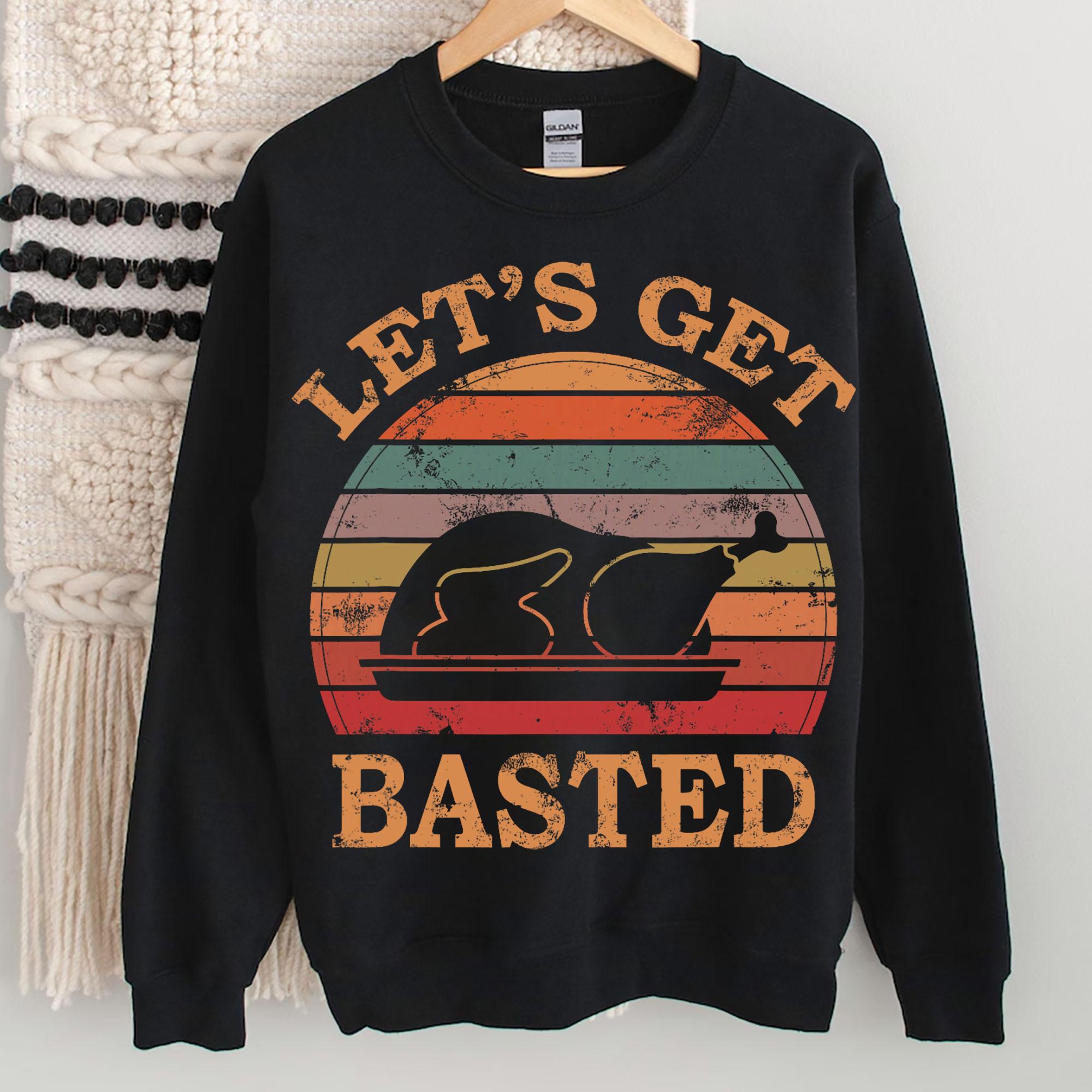 Let’s Get Basted Turkey Beer Funny Thanksgiving PNG, Drunk Turkey Retro ...