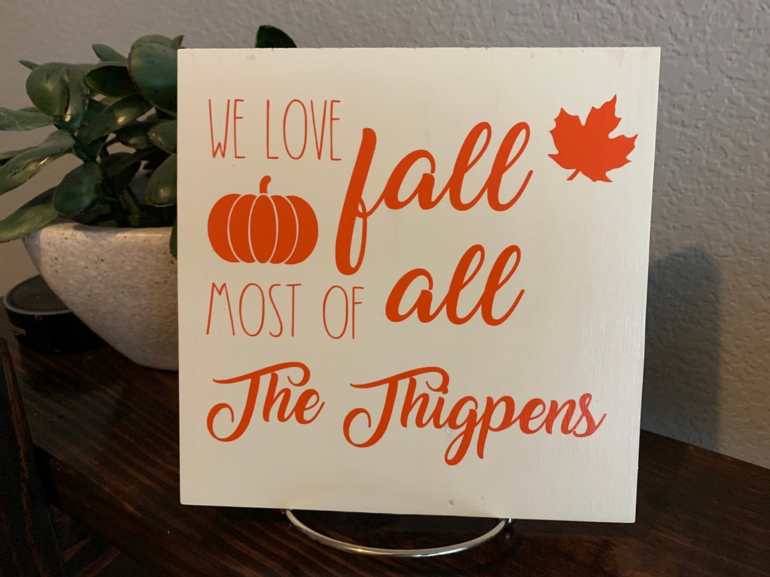 Personalized We Love Fall Wood Sign - Etsy