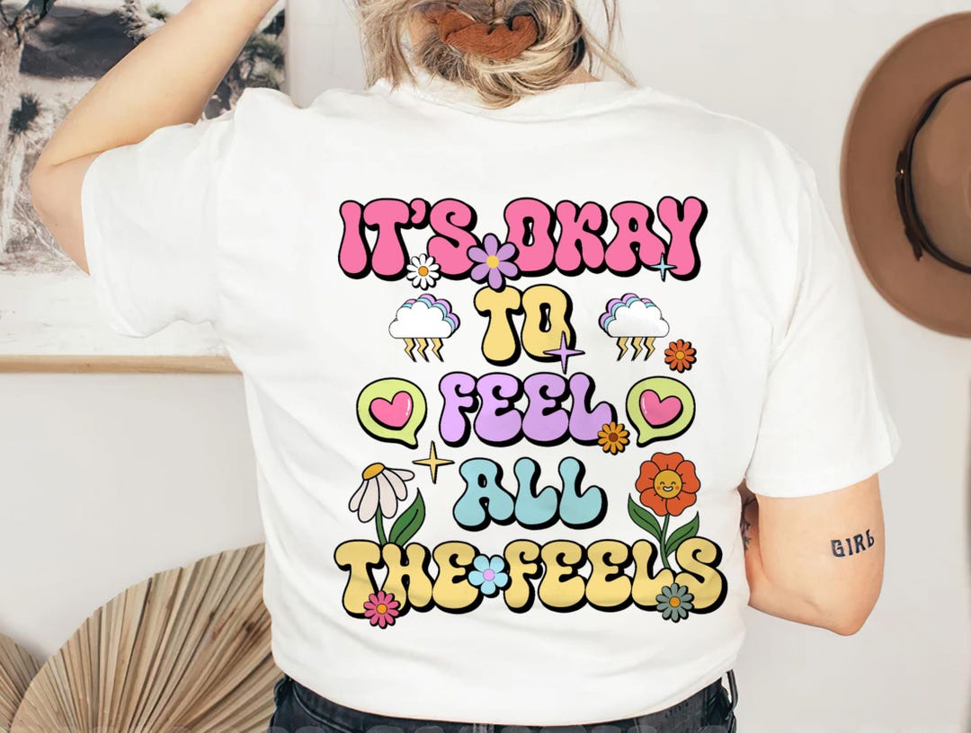 Its Okay to Feel All the Feels Png, Mental Health Png High Quality - Etsy